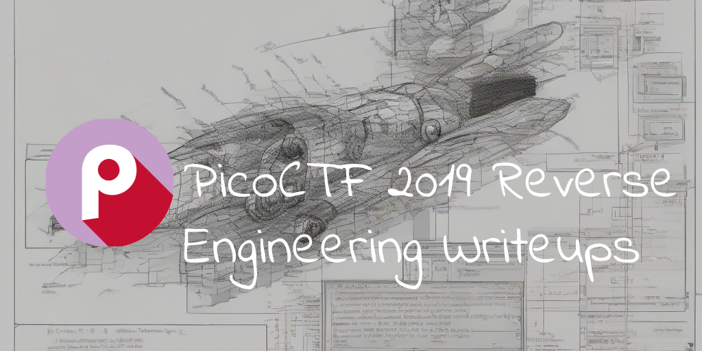 PicoCTF 2019 Rev Writeups